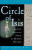 Circle of Isis: Ancient Egyptian Magick for Modern Witches - Buy Now!