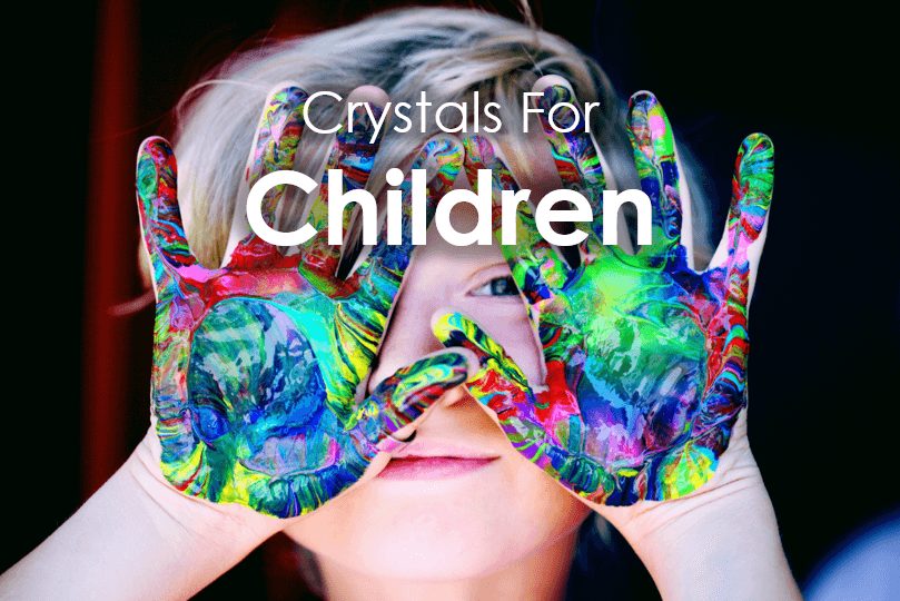 Crystals For Children - Happy Glastonbury | Crystals & Gems
