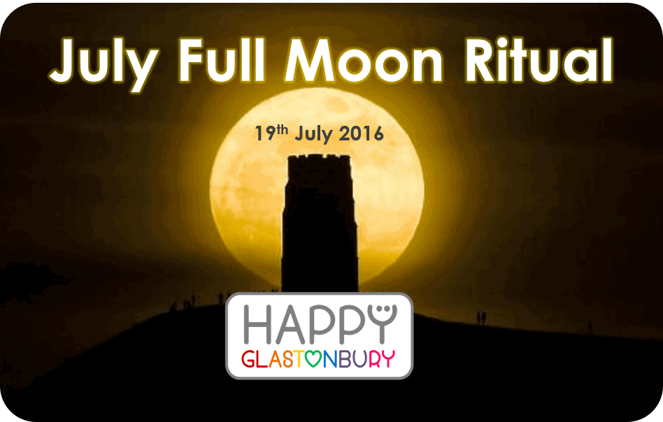 July Full Moon Ritual - 19th July 2016 - Happy Glastonbury | Crystals ...